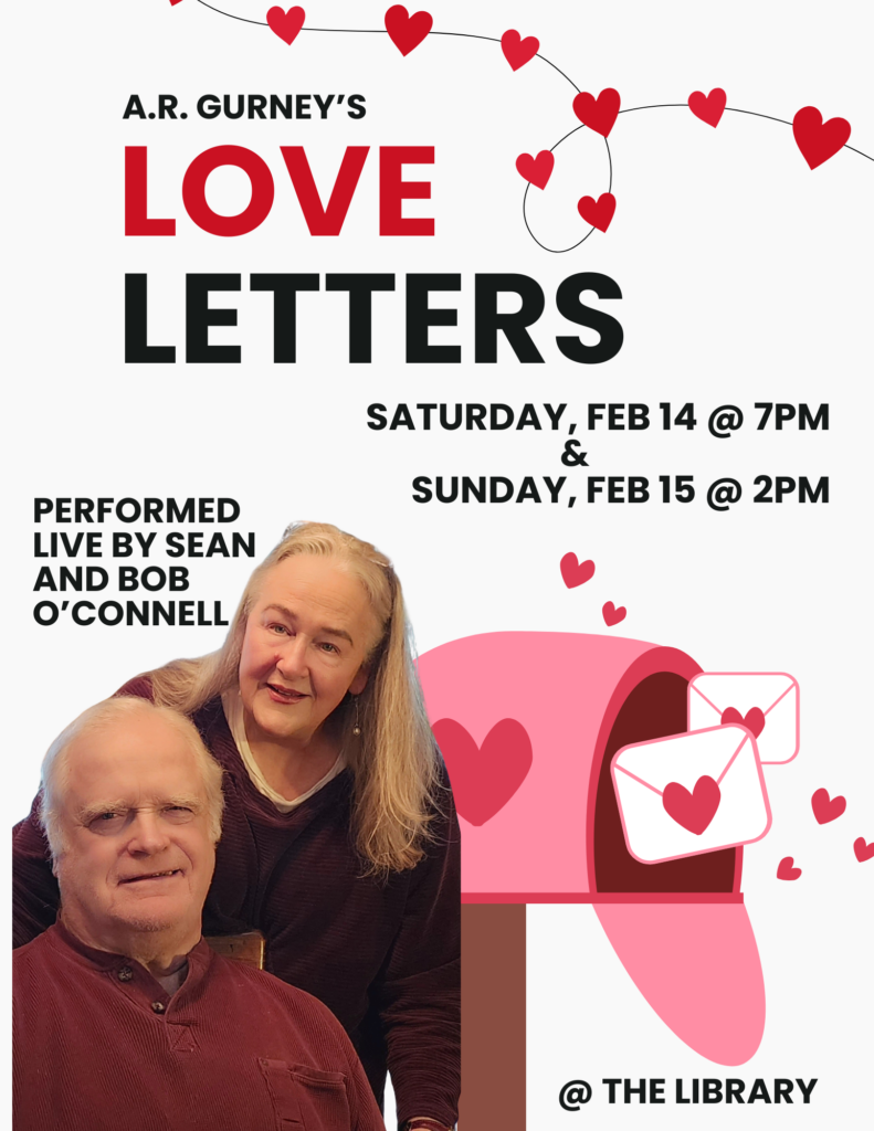 Love Letters, two performances by Bob and Sean O’Connell, Feb 14 (7pm ...